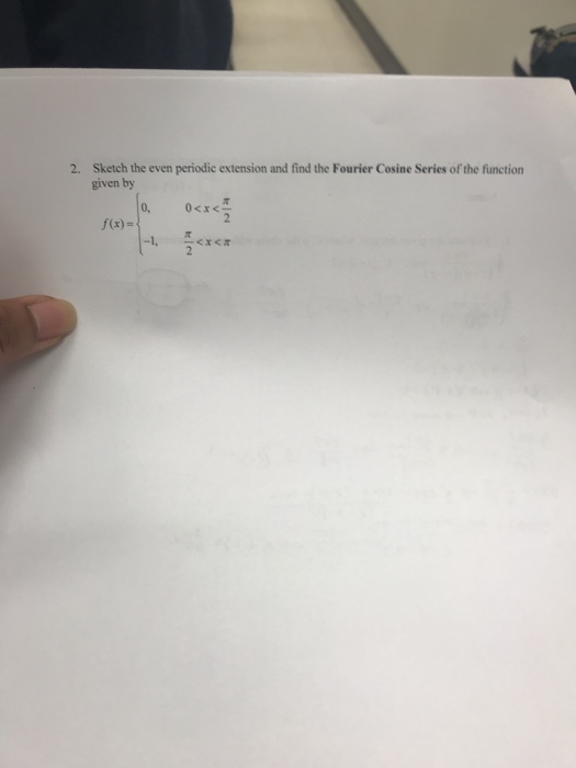 Solved Sketch the even periodic extension and find the | Chegg.com