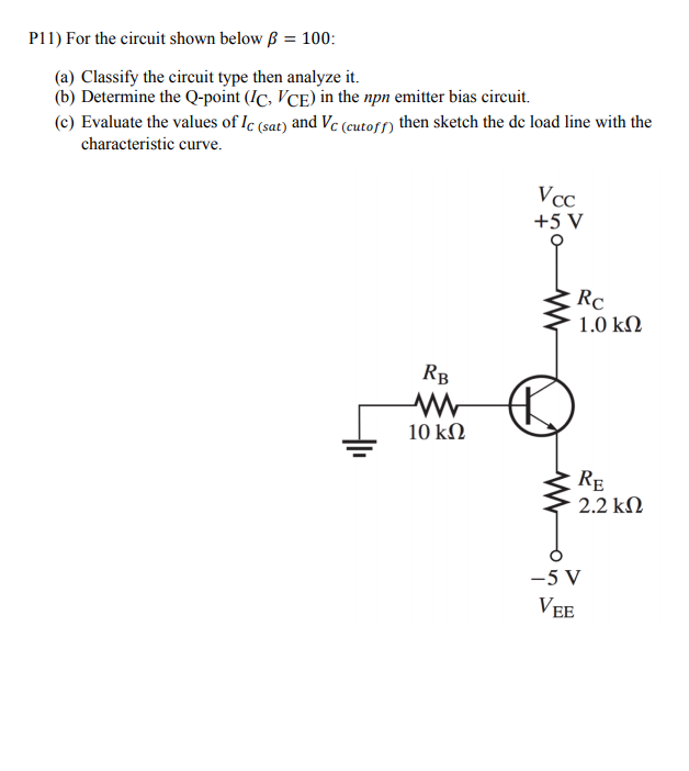 Solved P10) Calculate the Q-point values (Ic and VCE) for | Chegg.com