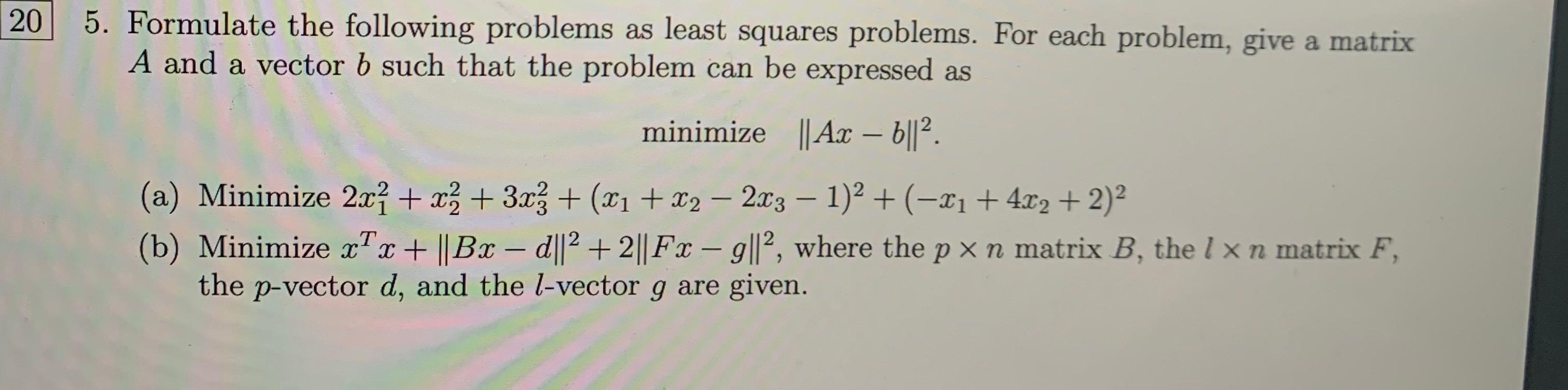 Solved 20 5. Formulate the following problems as least | Chegg.com