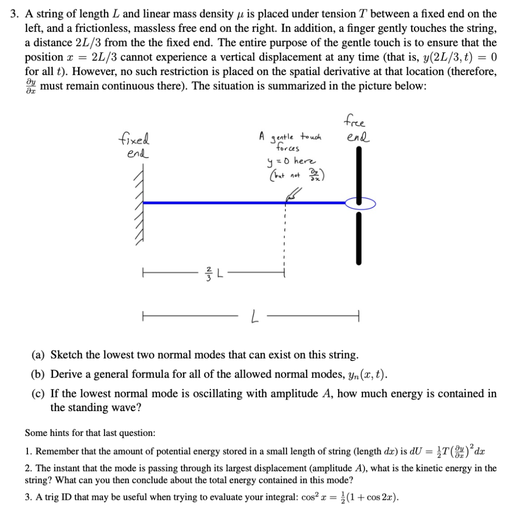 Solved 3. A string of length L and linear mass density u is | Chegg.com