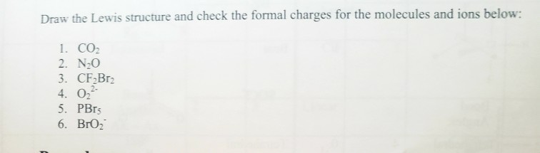 Solved Draw the Lewis structure and check the formal charges | Chegg.com