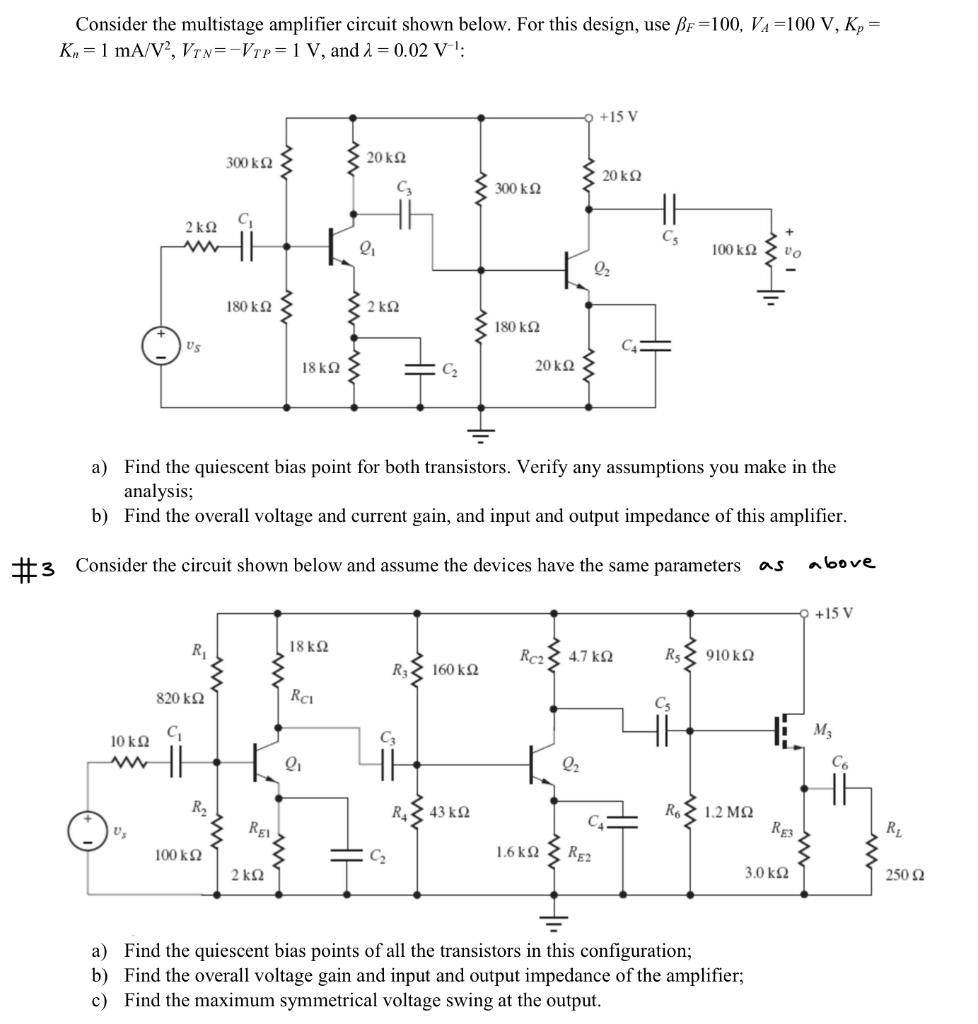 Solved Consider the multistage amplifier circuit shown | Chegg.com