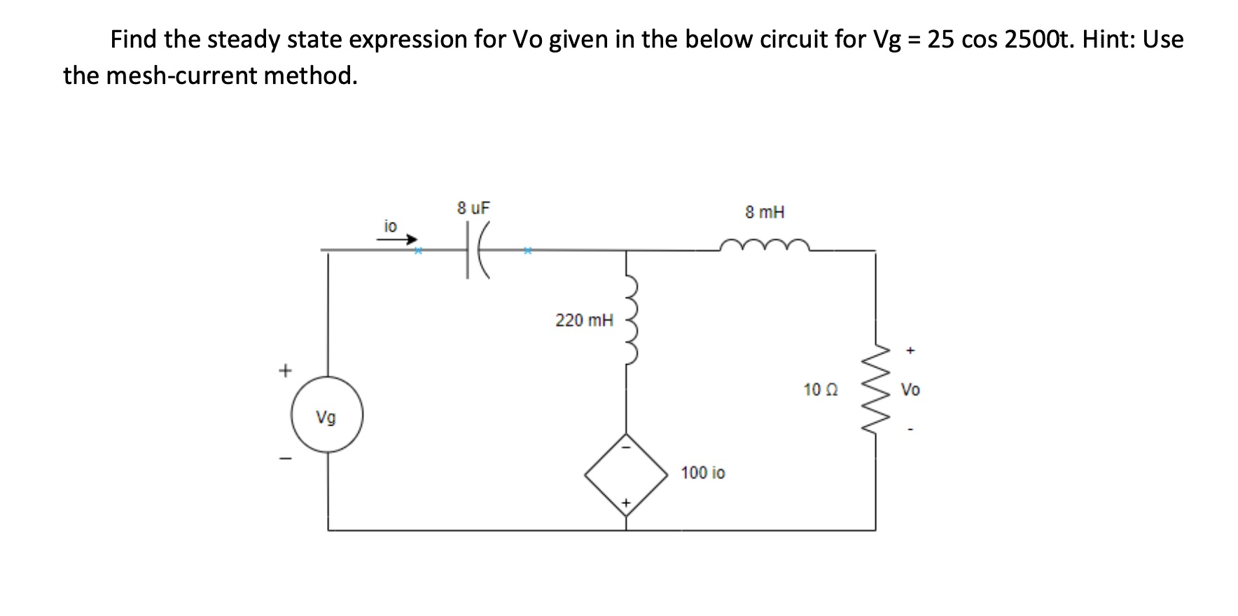 Solved Find the steady state expression for Vo given in the | Chegg.com