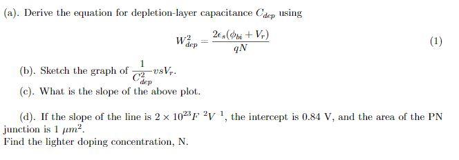 Solved (a). Derive the equation for depletion-layer | Chegg.com