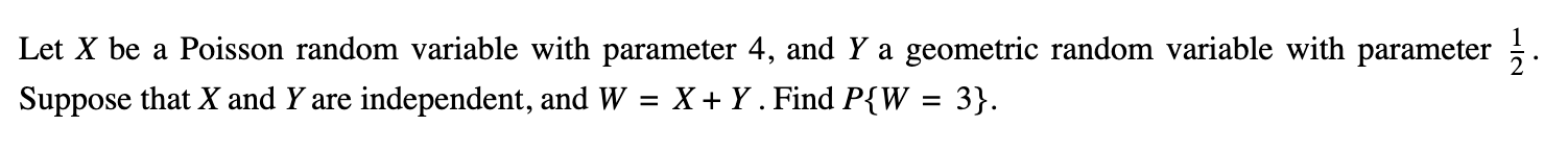 Solved Let X be a Poisson random variable with parameter 4 , | Chegg.com