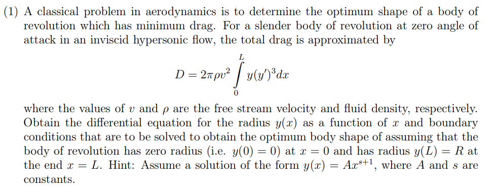 Solved 1) A classical problem in aerodynamics is to | Chegg.com