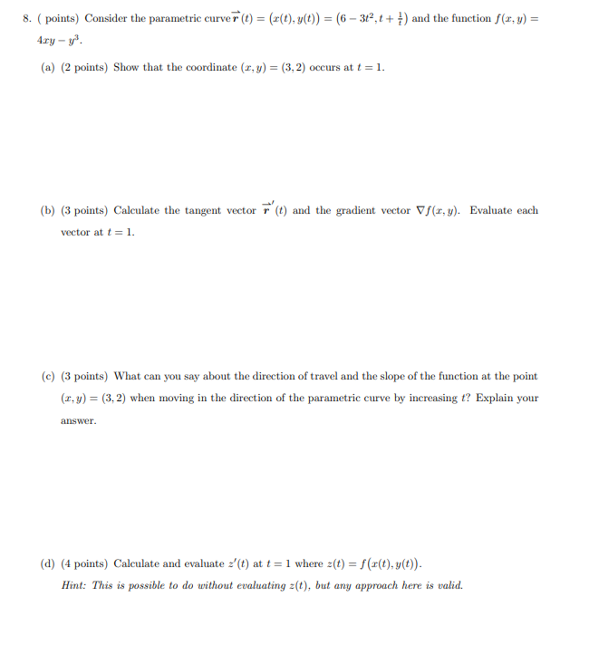 Solved 8. ( points) Consider the parametric curve | Chegg.com