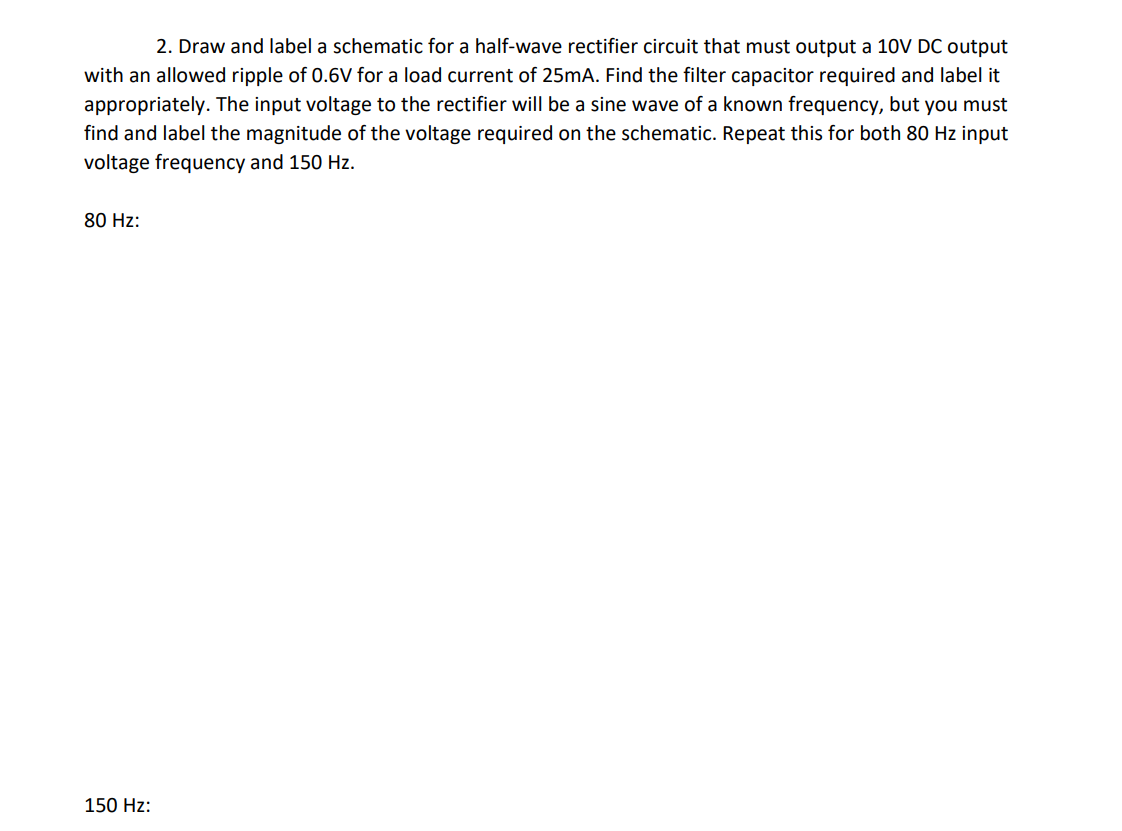 Solved 2. Draw and label a schematic for a half-wave | Chegg.com