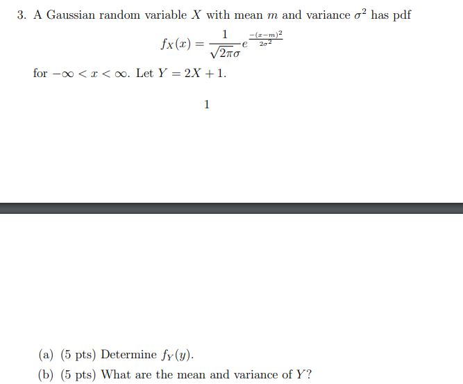Solved 3. A Gaussian random variable X with mean m and | Chegg.com
