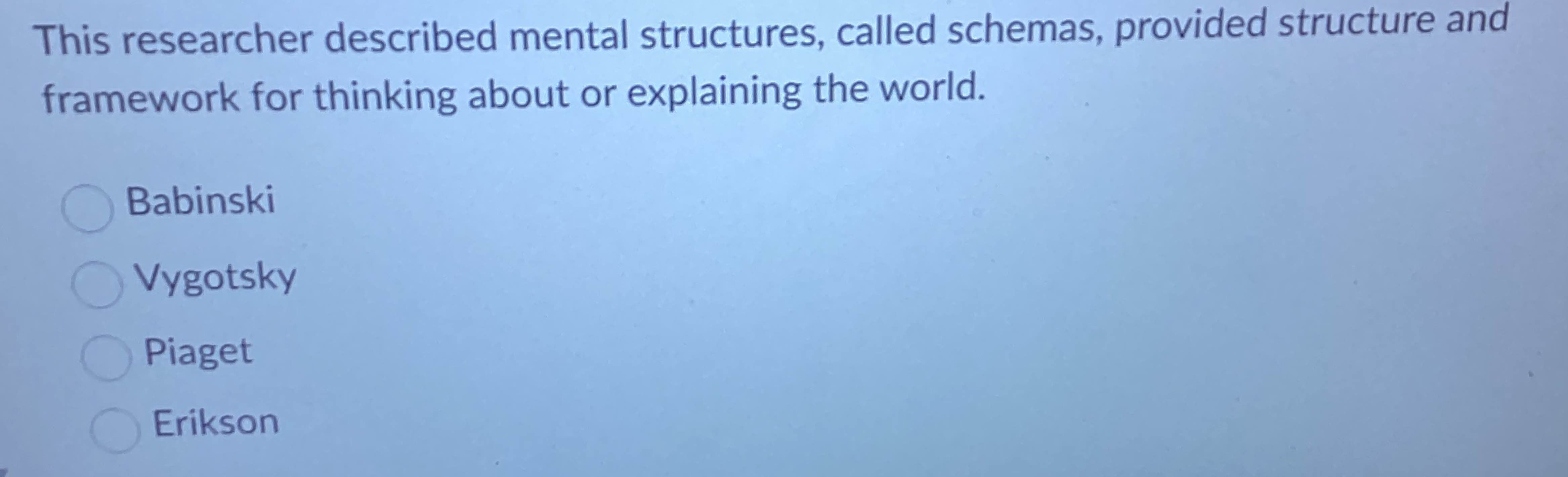Solved This researcher described mental structures, called | Chegg.com