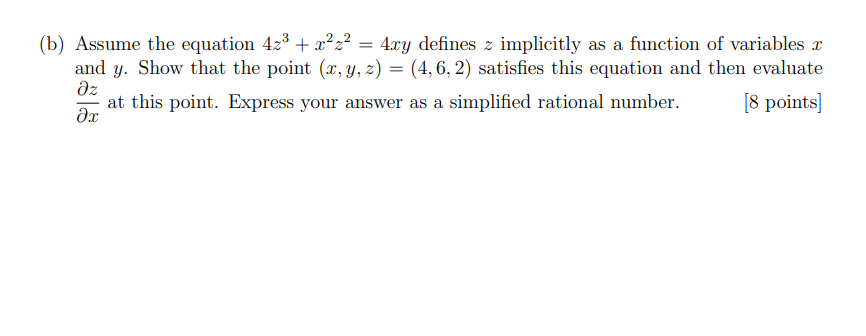 Solved (b) Assume the equation 423 + x2,2 = 4xy defines z | Chegg.com