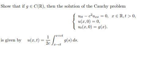 Solved Show that if g∈C(R), then the solution of the Cauchy | Chegg.com
