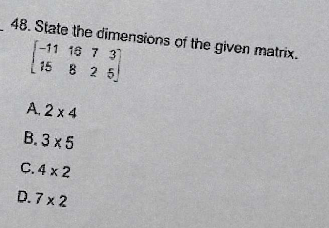 Solved Slate the dimensions of the given | Chegg.com