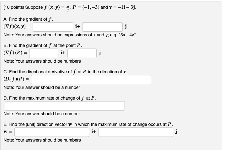 Solved (10 points) Suppose f(x,y)=yx,P=(−1,−3) and v=−1i−3j | Chegg.com Solved (10 points) Suppose f(x,y)=yx,P=(−1,−3) and v=−1i−3j | Chegg.com