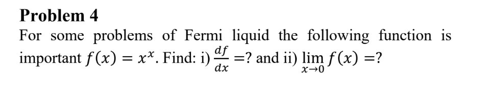 Solved Problem 4 For some problems of Fermi liquid the | Chegg.com