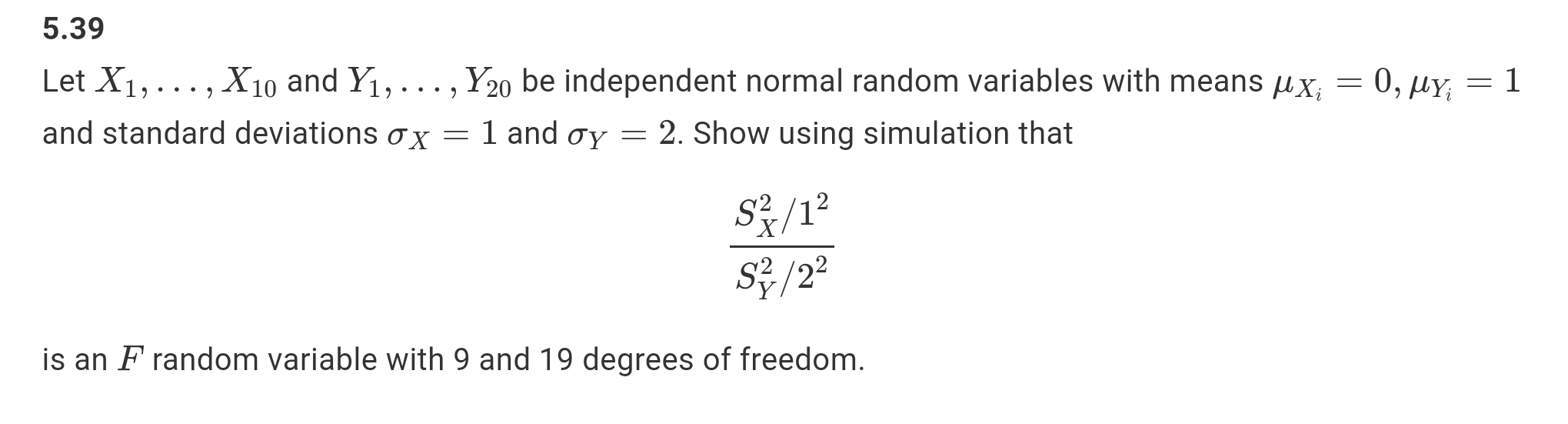 Solved 5.39Let x1,dots,x10 ﻿and Y1,dots,Y20 ﻿be independent | Chegg.com