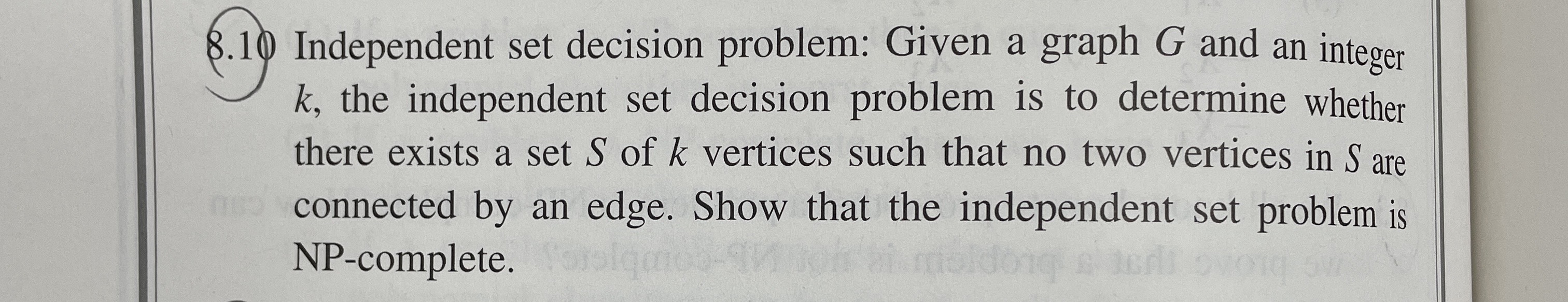 Solved 10 Independent set decision problem: Given a graph G | Chegg.com