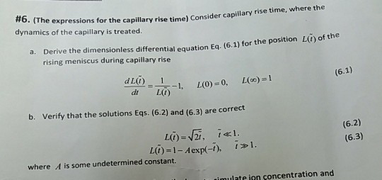 Solved #6. (The dynamics of the capillary is treated. | Chegg.com