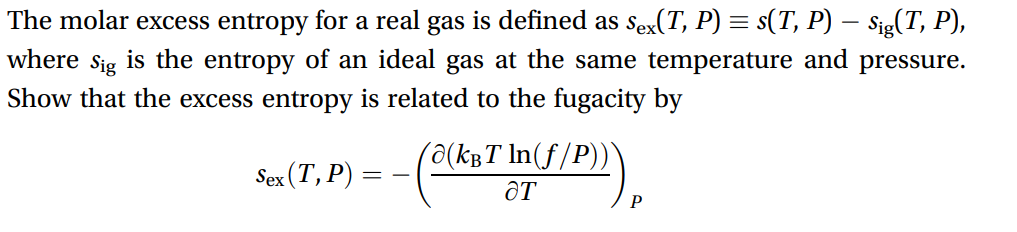 Solved The molar excess entropy for a real gas is defined as | Chegg.com