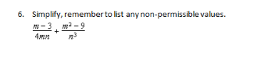 Solved simplify remember to list any non permissible values. | Chegg.com