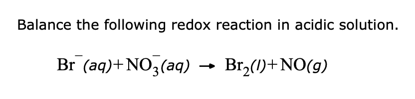 Solved Balance the following redox reaction in acidic | Chegg.com