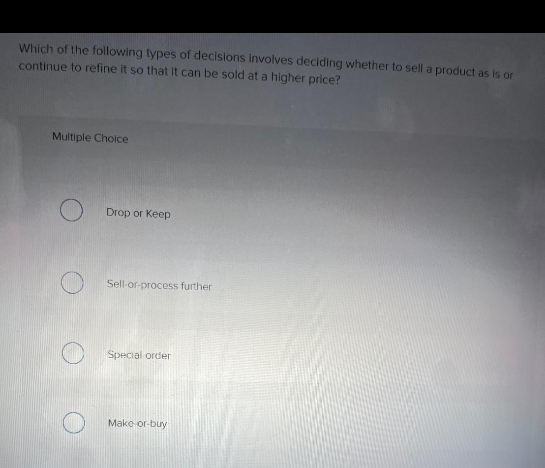 Solved Which of the following types of decisions involves | Chegg.com