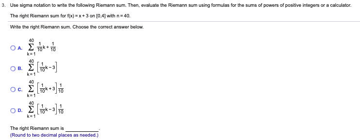 Solved 3. Use sigma notation to write the following Riemann | Chegg.com