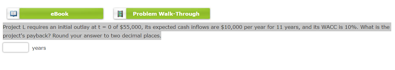 Solved eBook Problem Walk-Through Project L requires an | Chegg.com