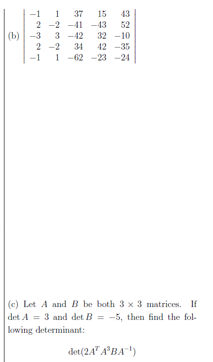 Solved 5. (15 pts) Compute the following determinants using | Chegg.com