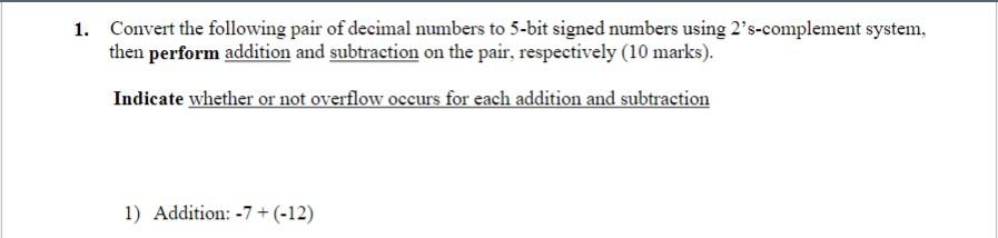 Solved 1. Convert the following pair of decimal numbers to 5 | Chegg.com