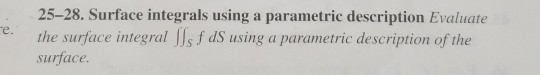 Solved 26. f(x, y, z) = y, where S is the cylinder x2 + y2 = | Chegg.com
