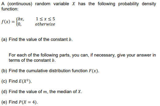 Solved A continuous) random variable X has the following | Chegg.com