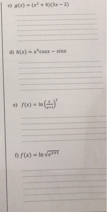 Solved c) g(x) = (x2 + 4)(3-2) d) hx) cosx -sinx +1 ff(x) In | Chegg.com