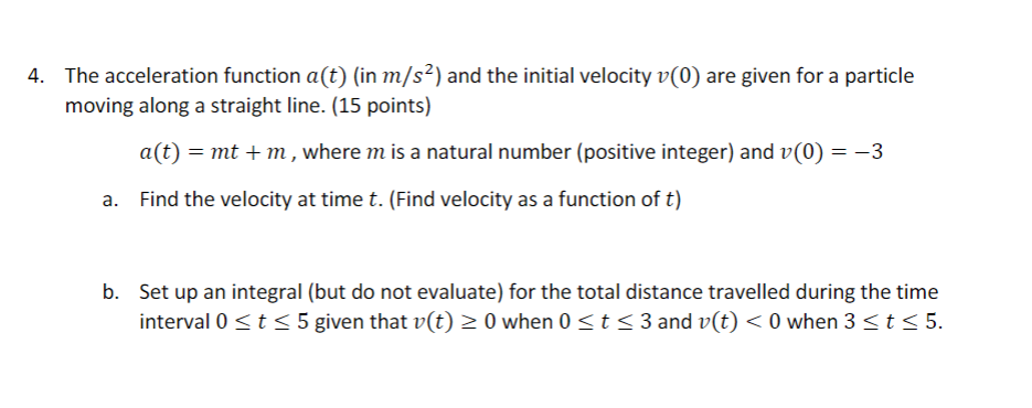 Solved The Acceleration Function A T In M S2 And The