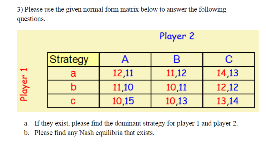 Solved 3) Please use the given normal form matrix below to | Chegg.com