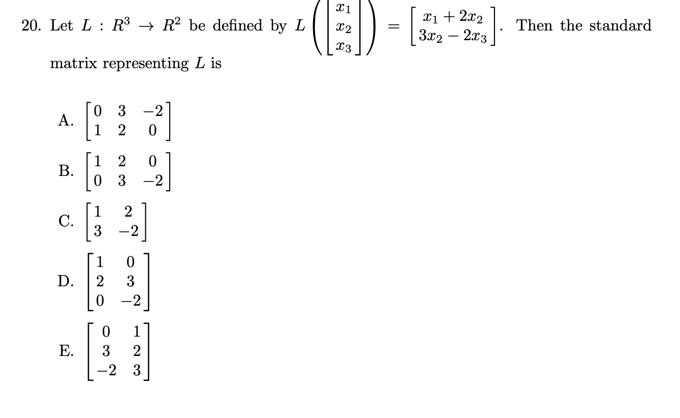 Solved 20. Let L:R3→R2 be defined by | Chegg.com