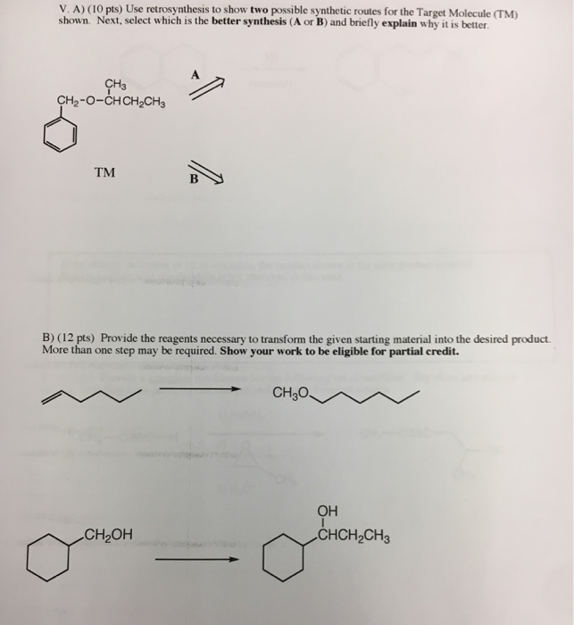 Solved V. A) (10 pts) Use retrosynthesis to show two | Chegg.com