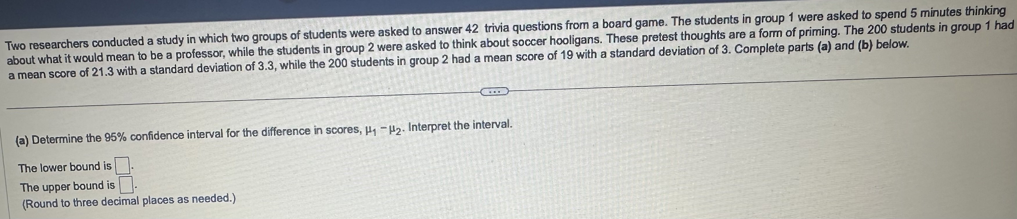 Solved Two researchers conducted a study in which two groups | Chegg.com