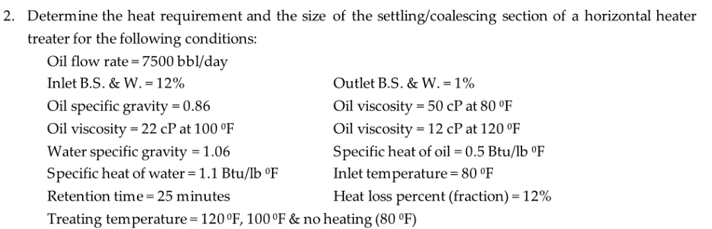 Solved 2. Determine the heat requirement and the size of the | Chegg.com