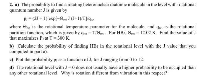 Solved The probability to find a rotating heteronuclear | Chegg.com