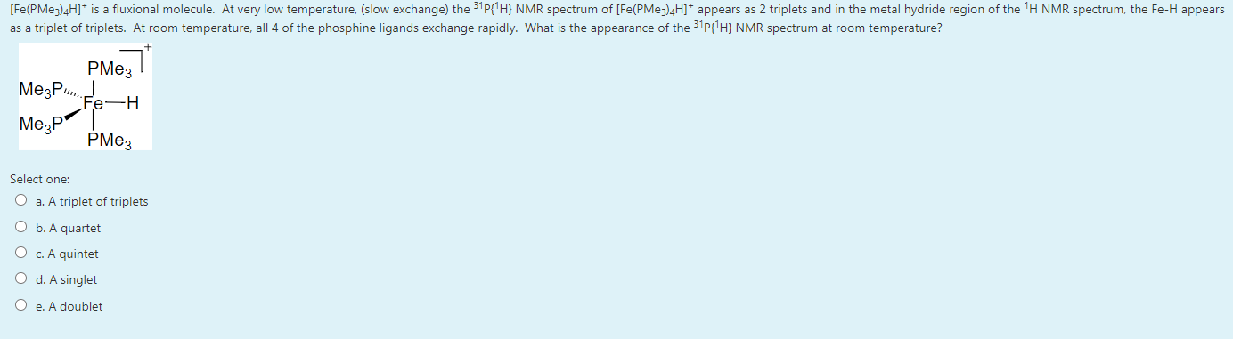 Solved [Fe(PMe3)4H]+ is a fluxional molecule. At very low | Chegg.com