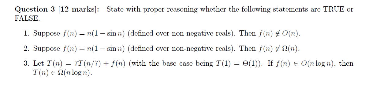Solved Question 3 [12 marks]: State with proper reasoning | Chegg.com