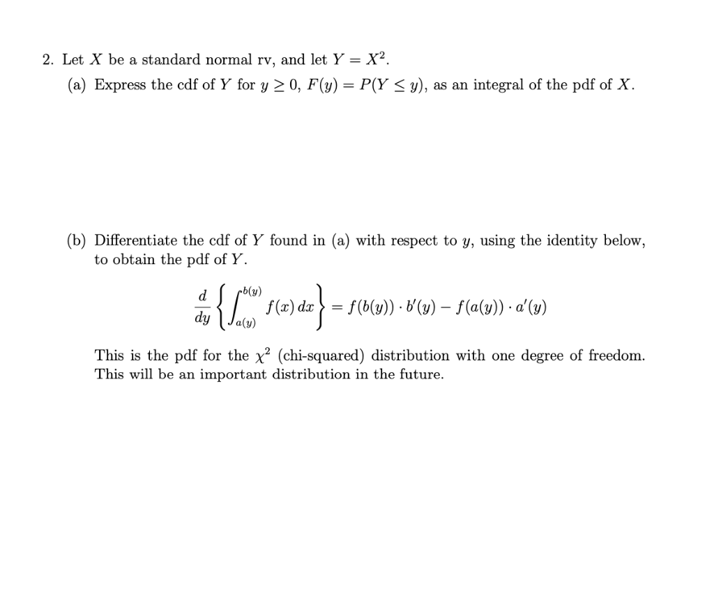 Solved 2. Let X be a standard normal rv, and let Y=X2. (a) | Chegg.com