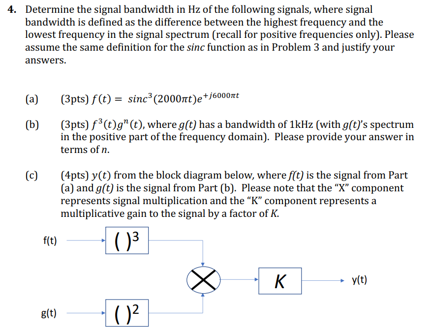 Solved Determine the signal bandwidth in Hz of the following | Chegg.com