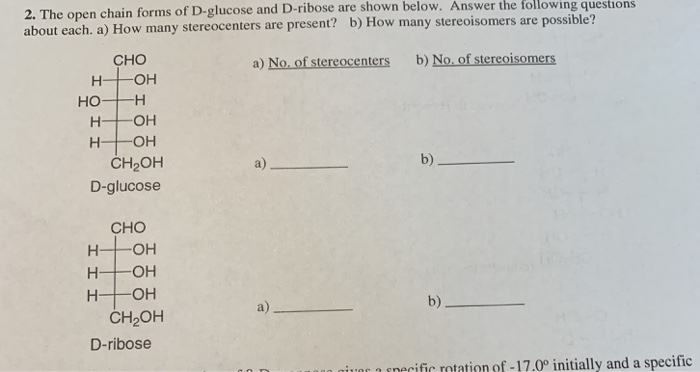 Solved 2. The open chain forms of D-glucose and D-ribose are | Chegg.com