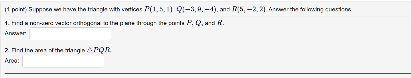 Solved (1 point) Suppose we have the triangle with vertices | Chegg.com