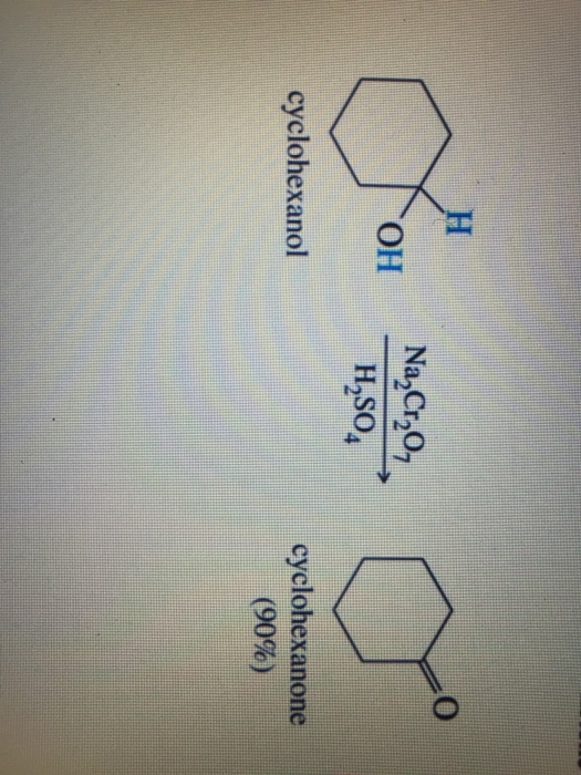 Solved OH cyclohexanol Na,Cr,O HASO cyclohexanone (90%) | Chegg.com