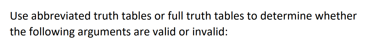 Solved Use abbreviated truth tables or full truth tables to | Chegg.com