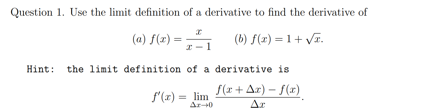 Solved Question 1. Use the limit definition of a derivative | Chegg.com