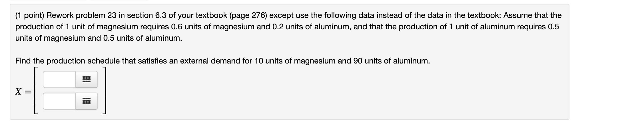 Solved (1 point) Rework problem 23 in section 6.3 of your | Chegg.com